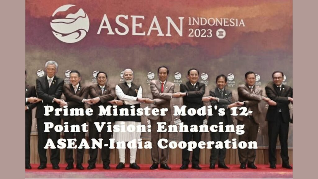 Super ASEAN-India Cooperation : Prime Minister Modi's 12-Point Vision ...